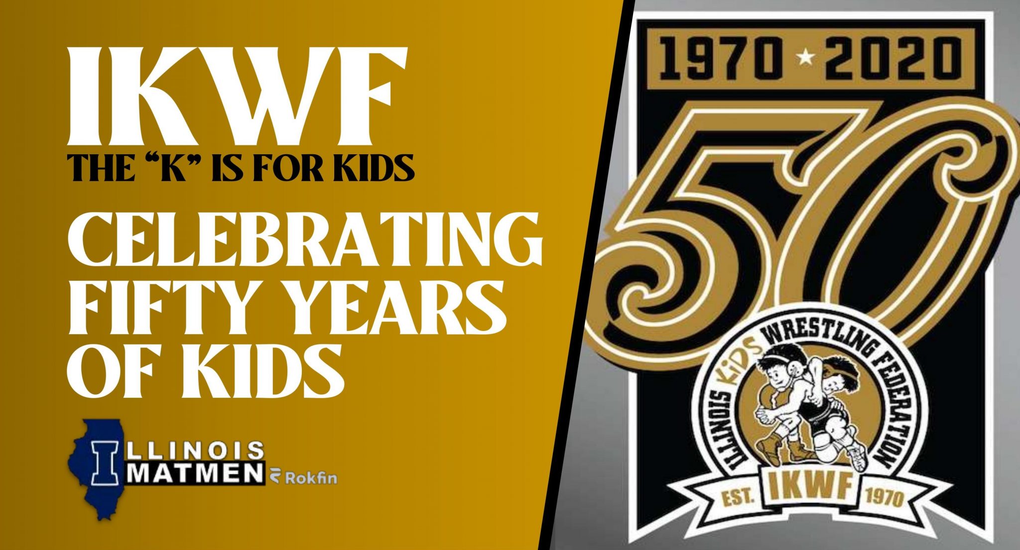 IKWF: Fifty Years of the Making Kids’ Lives Better – Illinois Matmen